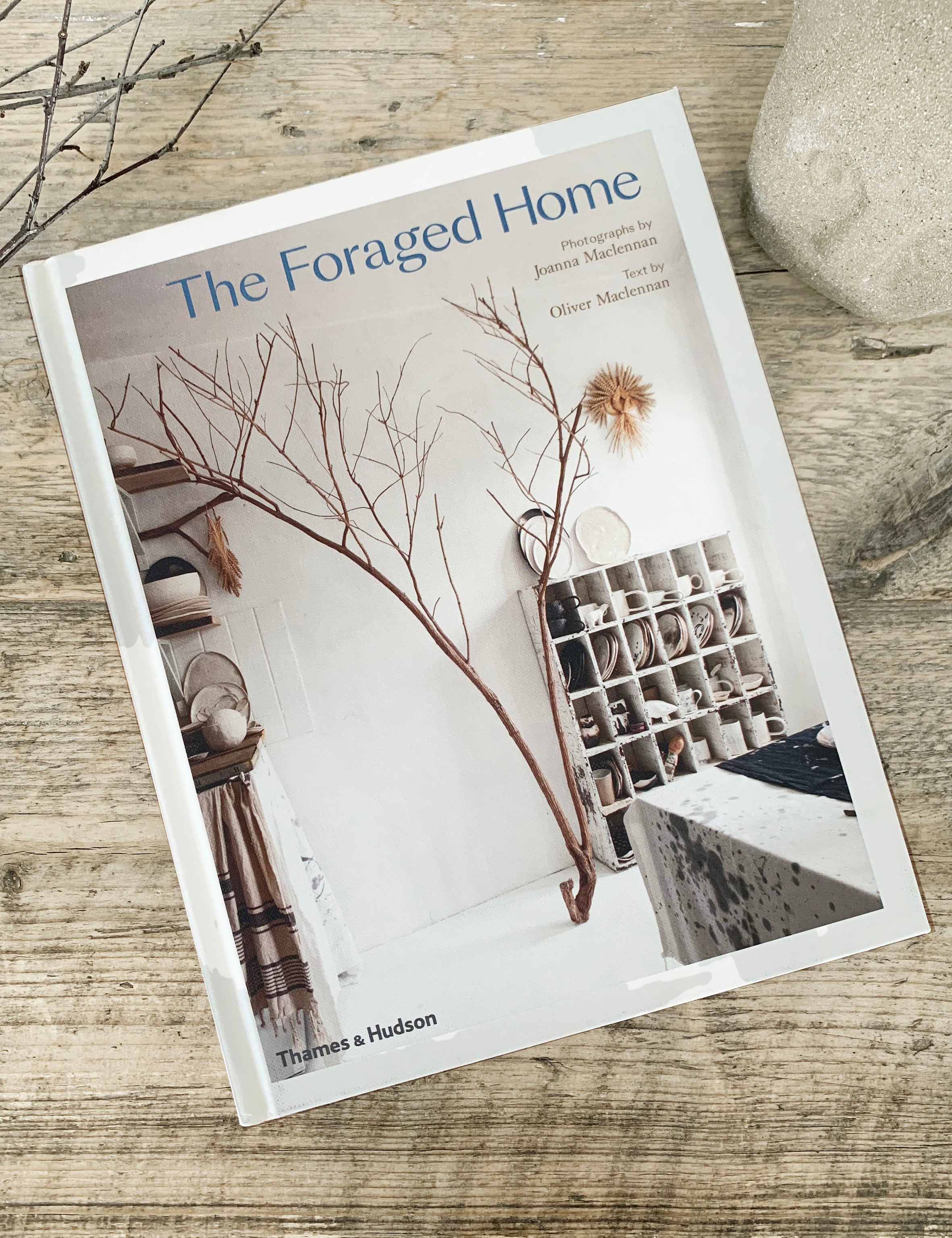 The Foraged Home Book – The Den & Now